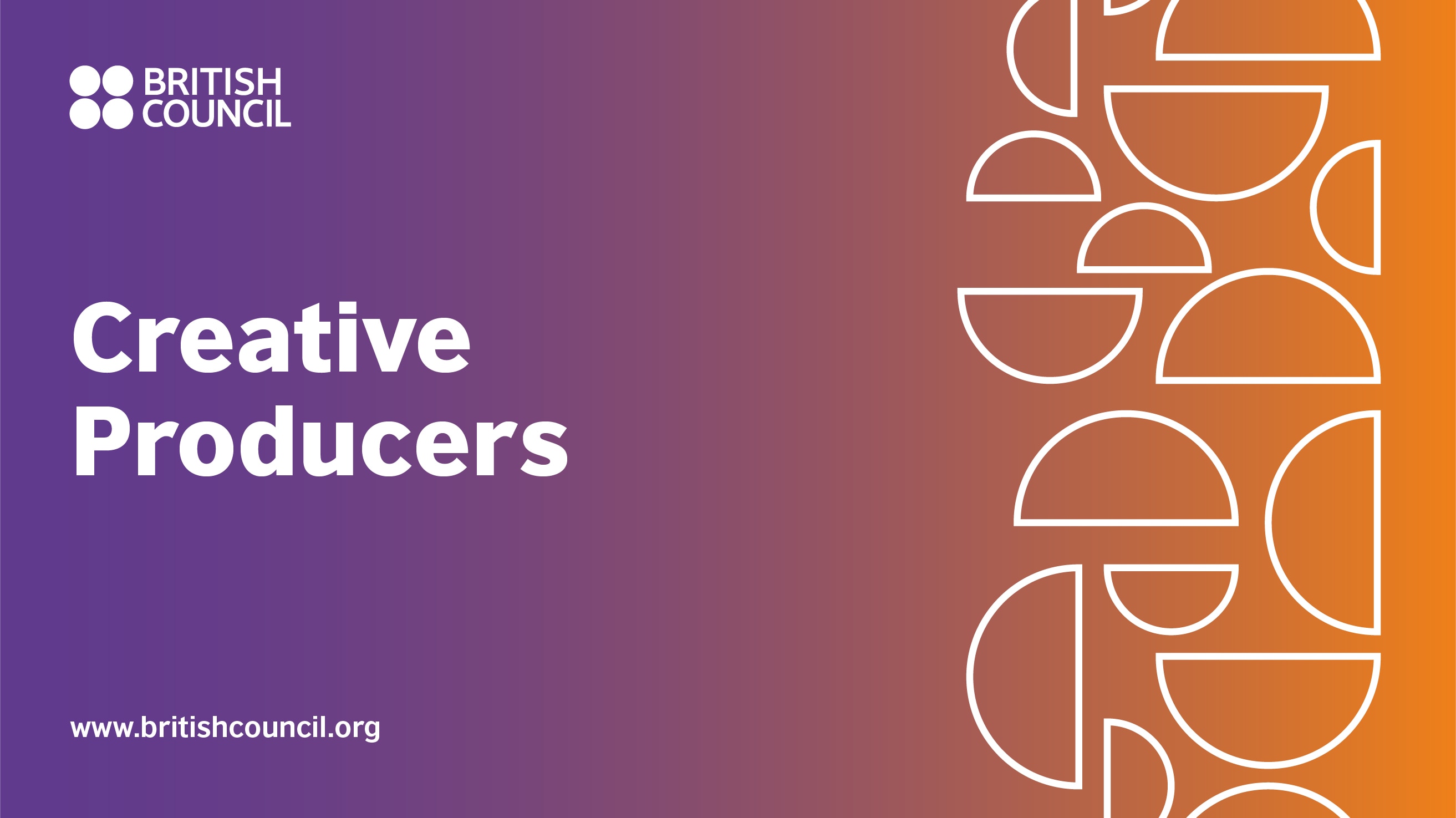 Open Call for Creative Producers Programme 2022-23 | British Council